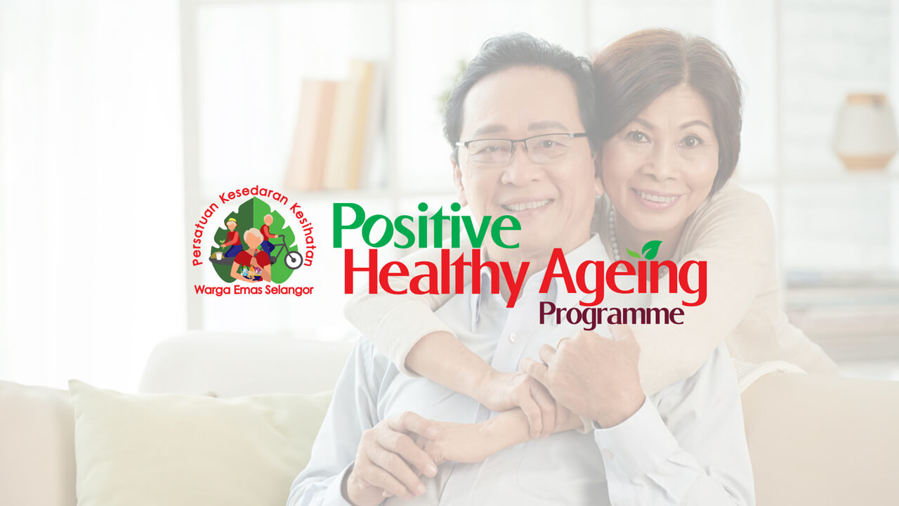 Positive Healthy Ageing Programme - Positive Healthy Ageing Programme